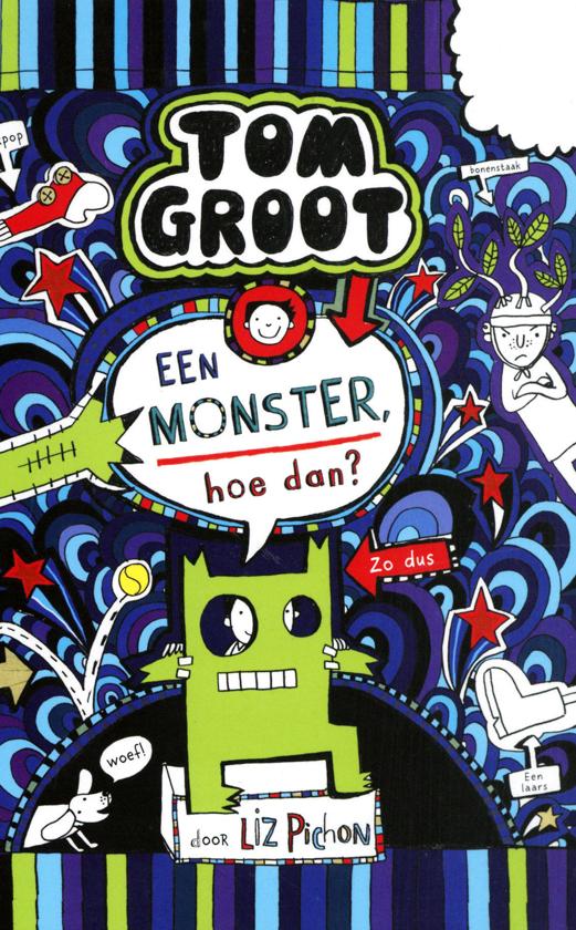 Tom Groot / Een Monster, hoe dan? van Liz Pichon - Lookie Books