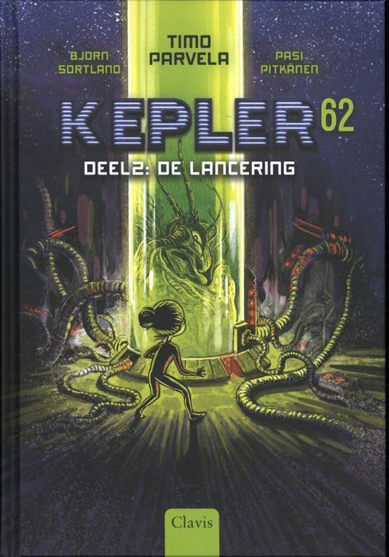 Kepler 62 - 2 / De Lancering van Timo Parvela - Lookie Books